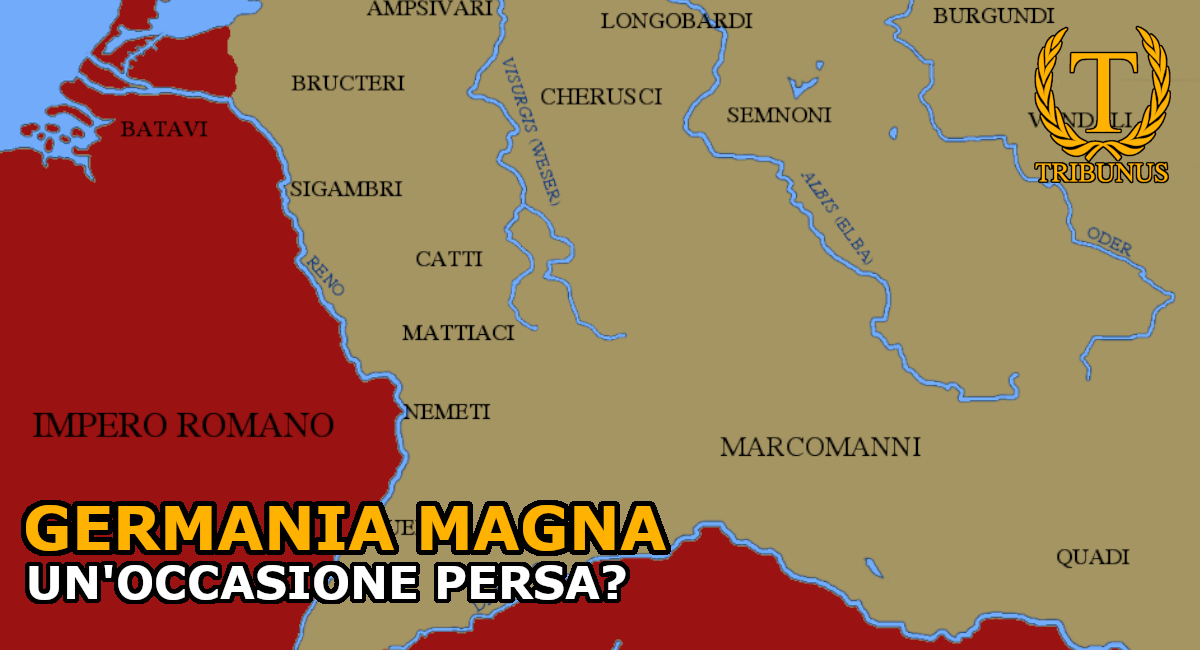 Germania Magna. Un’occasione persa? – TRIBUNUS