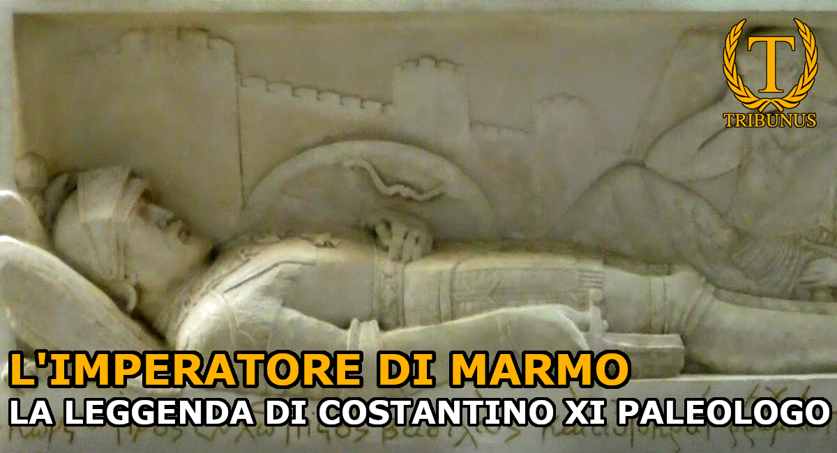 L’imperatore di marmo. La leggenda di Costantino XI Paleologo – TRIBUNUS